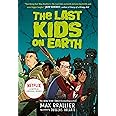 Amazon.com: The Last Kids on Earth: 9781405295093: Max Brallier ...