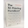 The 3D Printing Handbook: Technologies, design and applications: Ben ...
