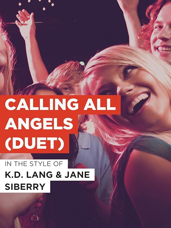 Watch Calling All Angels (Duet) in the Style of "k.d. lang & Jane Siberry" | Prime Video