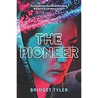 Amazon.com: The Pioneer: 9780062658067: Tyler, Bridget: Books
