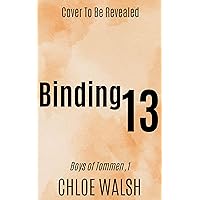 Amazon.com: Binding 13 (Boys of Tommen, 1): 9781728299945: Walsh, Chloe: Books