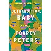 Amazon.com: Detransition, Baby: A Novel: 9780593133378: Peters, Torrey ...