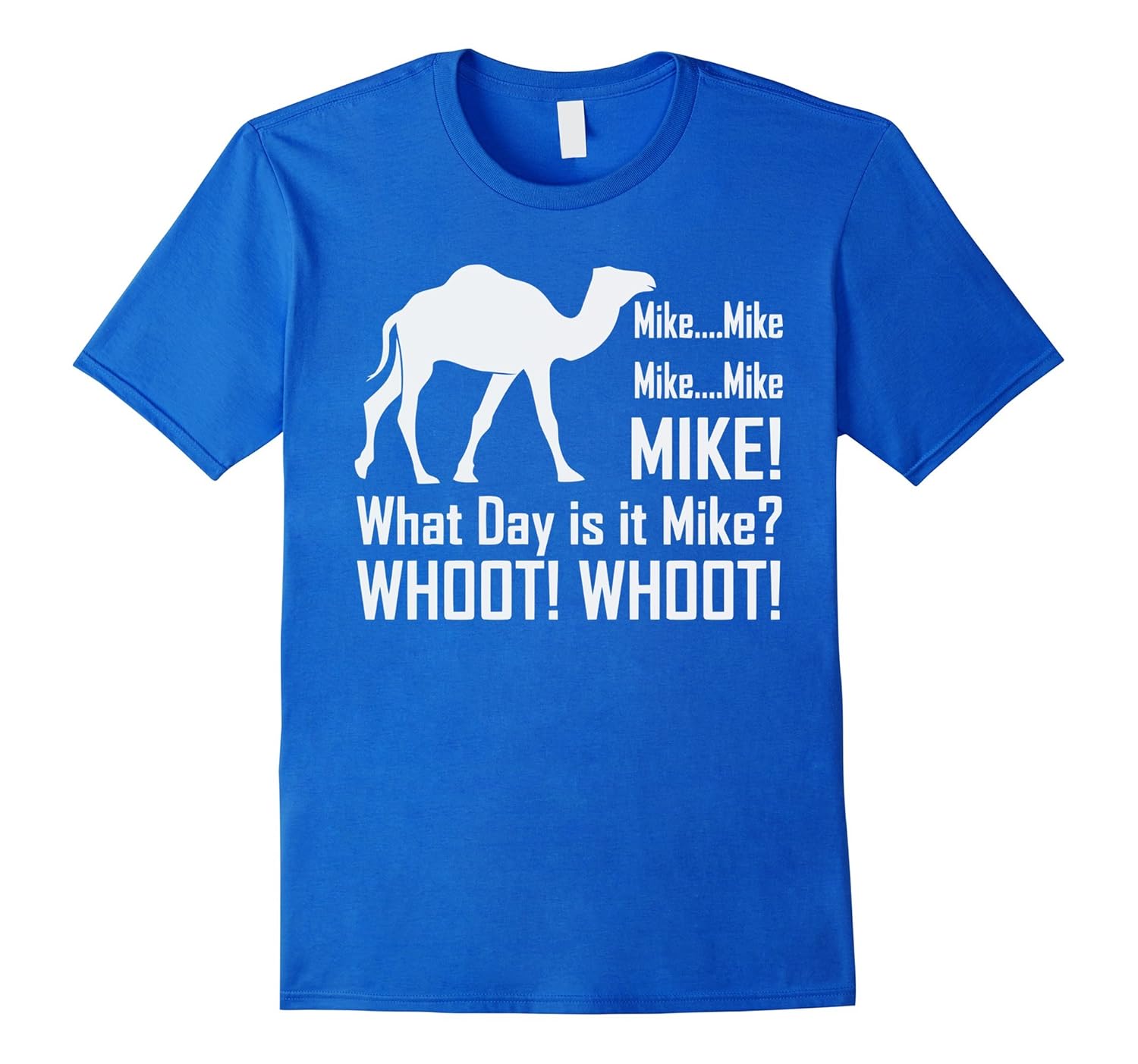 What Day Is It Mike T Shirt, Hump Day T Shirt, Whoot T Shirt-CL – Colamaga