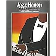 Jazz Hanon: Hanon, Charles-Louis: 9780825622236: Books - Amazon.ca