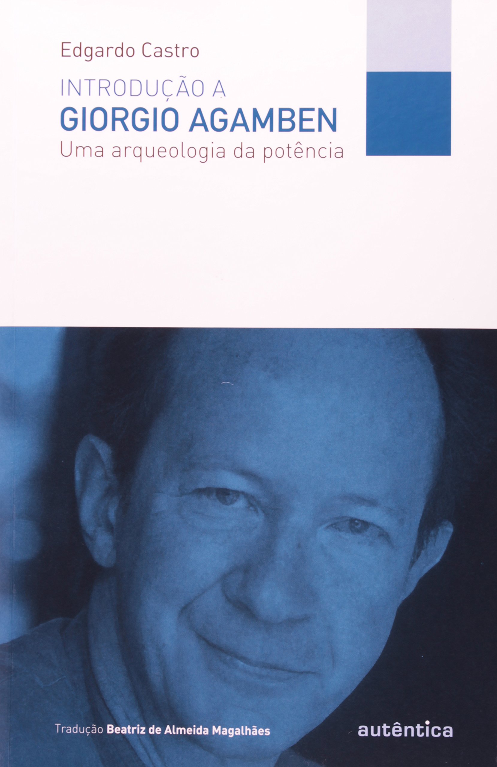 Introdução a Giorgio Agamben. Uma Arqueologia da Potencia PDF Edgardo ...