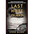 Last Hope Island: Britain, Occupied Europe, and the Brotherhood That ...