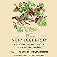 Amazon.com: The Serviceberry: Abundance and Reciprocity in the Natural ...