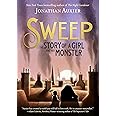Sweep: The Story of a Girl and Her Monster: Auxier, Jonathan ...