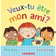 Veux-tu être mon ami? by Potter, Molly