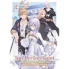 Amazon.com: The Too-Perfect Saint: Tossed Aside by My Fiancé and Sold to Another Kingdom (Light ...