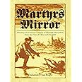 Martyrs Mirror: The Story of Seventeen Centuries of Christian Martyrdom ...