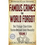 Amazon.com: Famous Crimes the World Forgot Vol II: More Vintage True ...