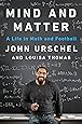 Amazon.com: Mind and Matter: A Life in Math and Football (9780735224865 ...