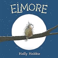 Elmore: Hobbie, Holly: 9781524718633: Amazon.com: Books