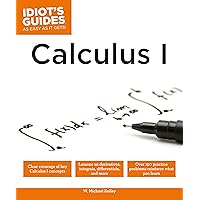 Calculus I (Idiot's Guides): Kelley, W. Michael: 9781465451682: Amazon ...