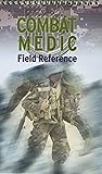 68W Advanced Field Craft: Combat Medic Skills: 9780763786595: Medicine ...