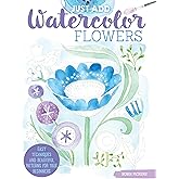 Amazon.com: Just Add Watercolor Happy Thoughts: Easy Techniques and ...