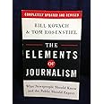 The Elements of Journalism: What Newspeople Should Know and the Public ...