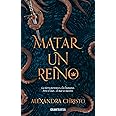 Matar un reino : Christo, Alexandra: Amazon.com.mx: Libros