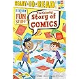 The Colorful Story of Comics: Ready-to-Read Level 3 (History of Fun ...