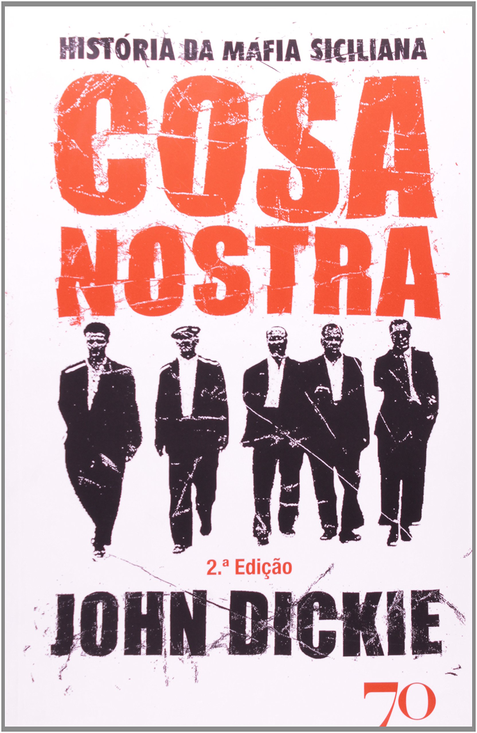 História da Máfia Siciliana. Cosa Nostra PDF John Dickie