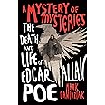 A Mystery of Mysteries: The Death and Life of Edgar Allan Poe ...