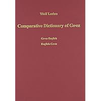 Comparative Dictionary of Geez Classical Ethiopic: Geez-english ...
