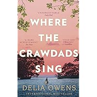 Where the Crawdads Sing - Kindle edition by Owens, Delia. Literature ...