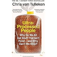 Ultra-Processed People: The Science Behind Food That Isn't Food ...