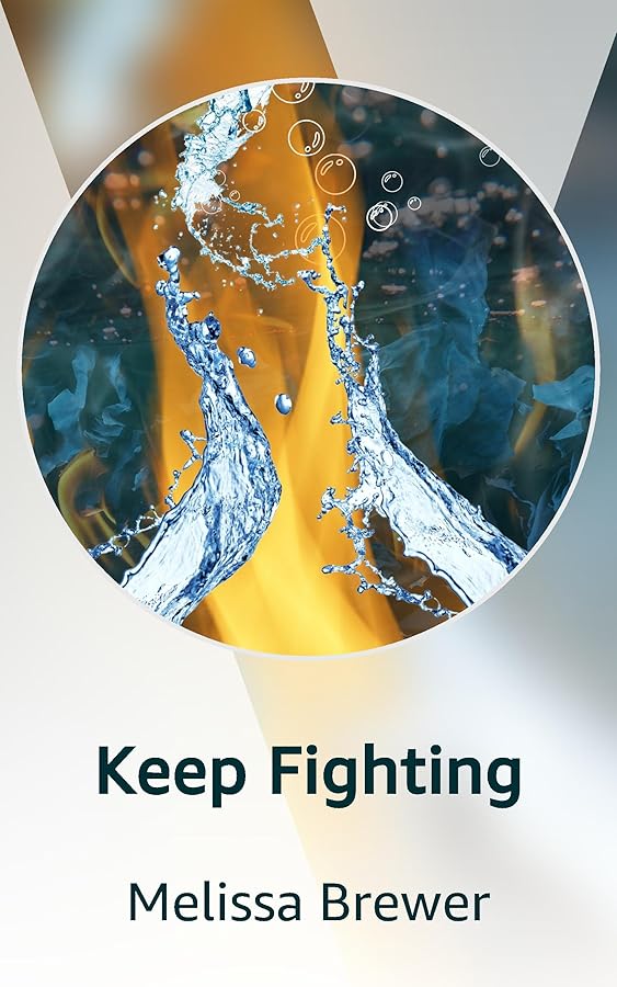 Keep Fighting | Kindle Vella