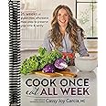 Cook Once, Eat All Week: 26 Weeks of Gluten-Free, Affordable Meal Prep ...