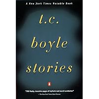 T.C. Boyle Stories: Boyle, T.C.: 9780140280913: Amazon.com: Books