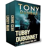 Tubby Dubonnet Mysteries (Vol. 1-5) - Kindle edition by Dunbar, Tony. Mystery, Thriller ...