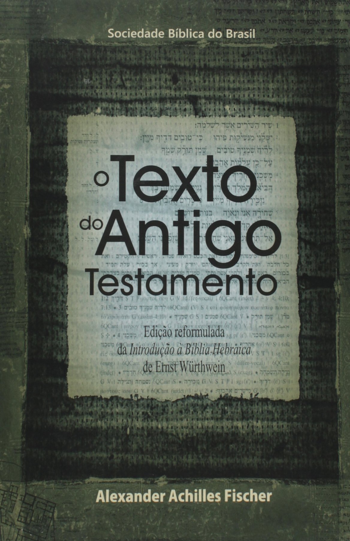 O Texto do Antigo Testamento PDF Alexandr Achilles Fischer