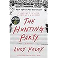 The Hunting Party: A Novel : Foley, Lucy: Amazon.ca: Books