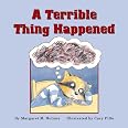 A Terrible Thing Happened: A Story for Children Who Have Witnessed ...