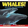 Whales!: Strange and Wonderful: Pringle, Laurence, Henderson, Meryl ...