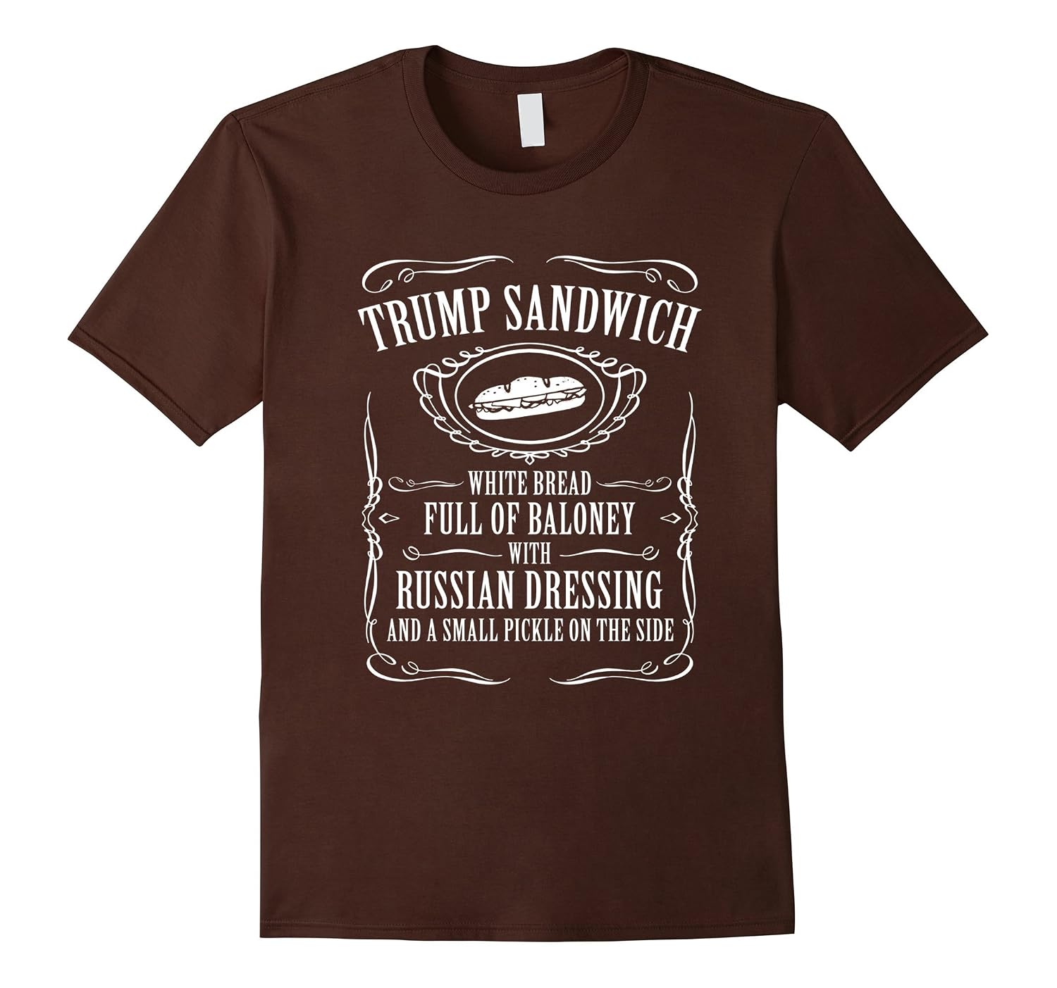 CLASSIC TURD SANDWICH T-SHIRT Whiskey Parody of Trump-CL – Colamaga