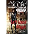 Left Hand Magic: A Novel of Golgotham: Collins, Nancy A.: 9780451464309 ...