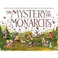The Mystery of the Monarchs: How Kids, Teachers, and Butterfly Fans ...