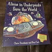 Aliens in Underpants Save the World (The Underpants Books): Freedman ...