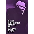 Amazon.com: Ghost and Horror Stories of Ambrose Bierce: 9780486207674 ...