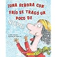 ¡Una señora con frío se tragó un poco de nieve! (There Was a Cold Lady ...