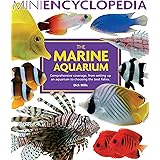 The Reef Aquarium (Mini Encyclopedia Series): Hunt, Philip ...