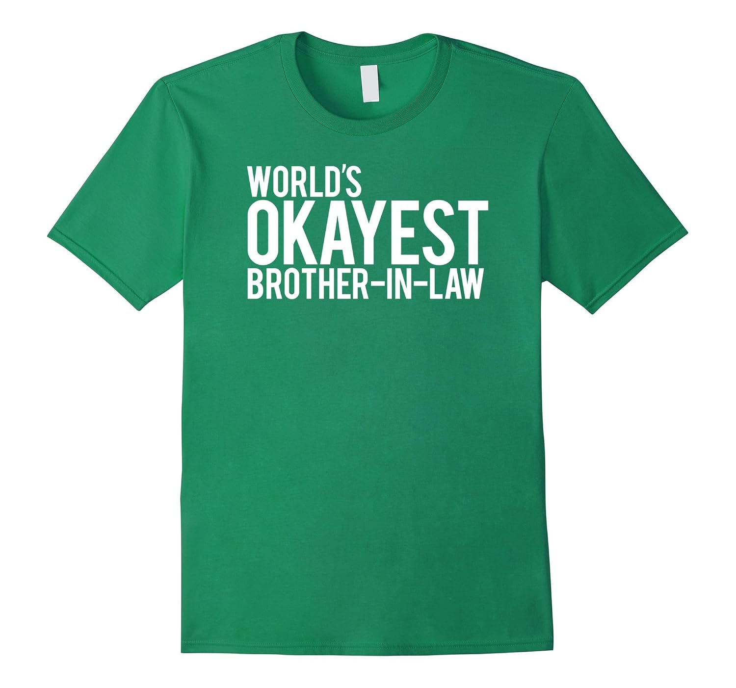 Worlds Okayest Brother In Law T Shirt Art Artvinatee