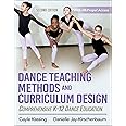 Amazon.com: Dance Teaching Methods and Curriculum Design: Comprehensive ...
