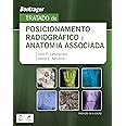 Bontrager - Tratado de Posicionamento Radiográfico e Anatomia Associada ...