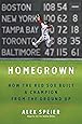 Homegrown: How the Red Sox Built a Champion from the Ground Up: Speier ...