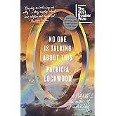 Amazon.com: No One Is Talking About This: A Novel: 9780593189580 ...
