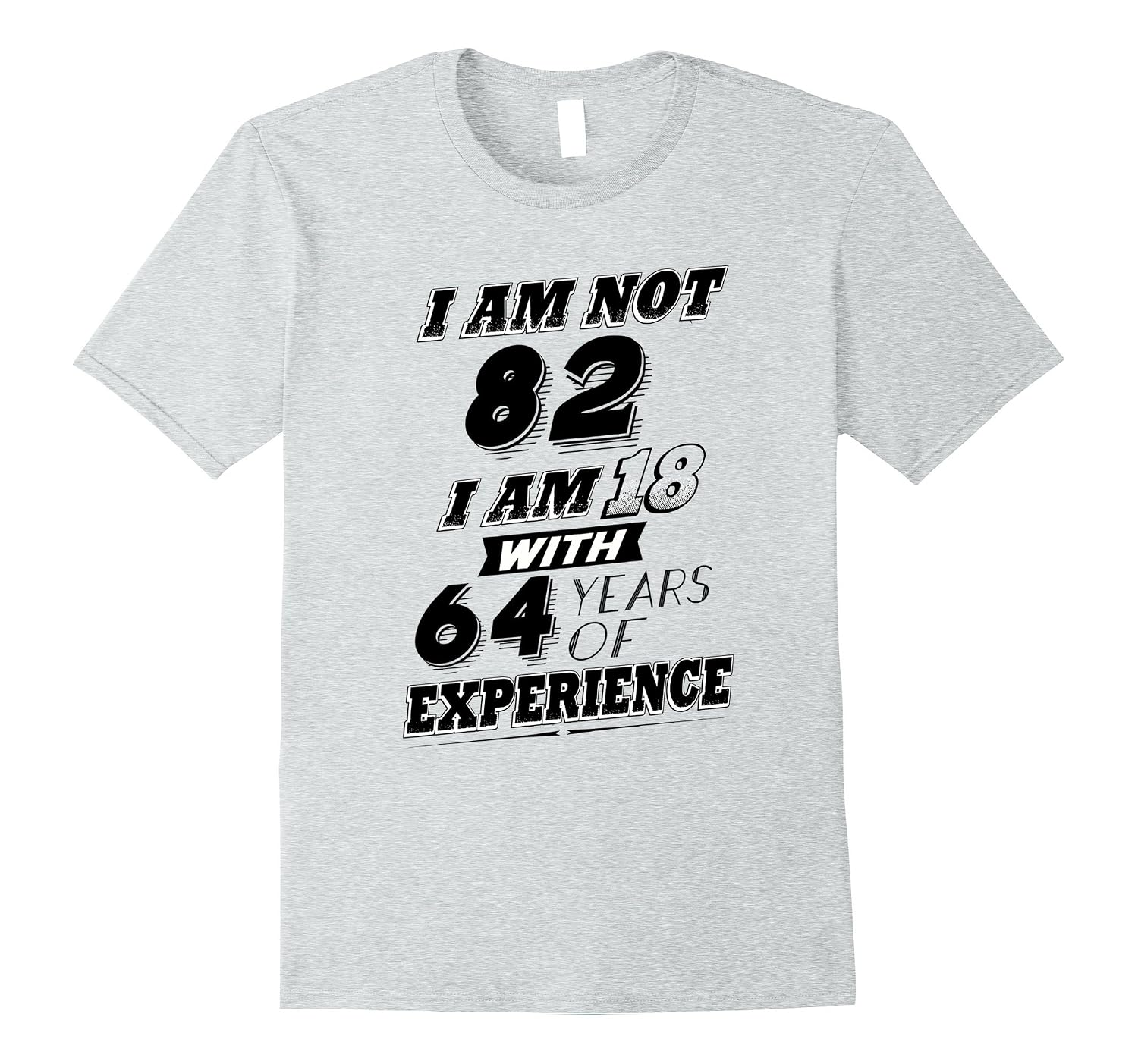 Funny 82nd Birthday Gag Gift T Shirt 82 Year Old Humor T Shirt Managatee